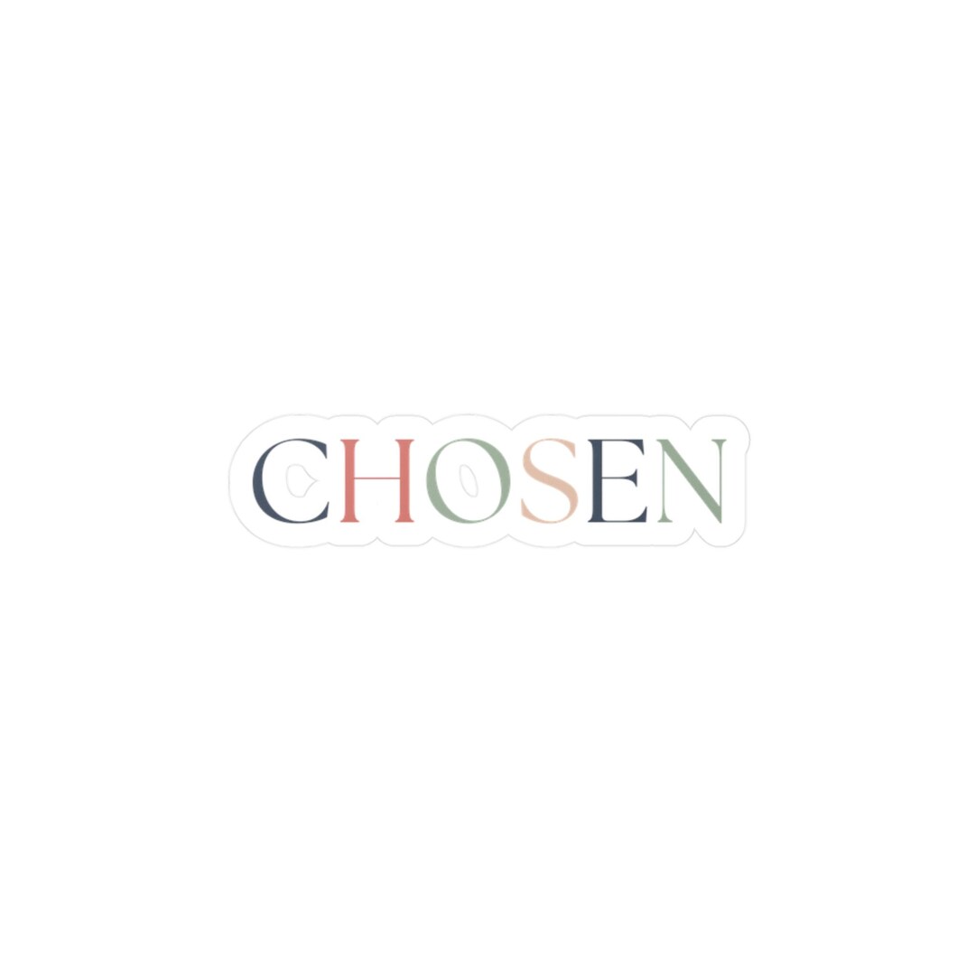 Chosen Sticker: Waterproof Vinyl Decal Christian Sticker - Etsy