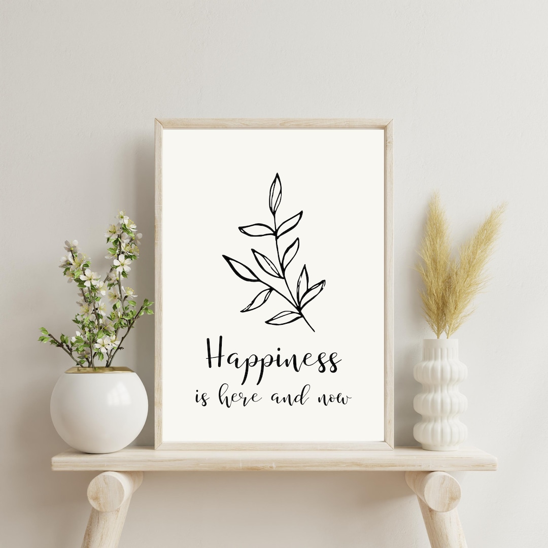 Happiness is Here and Now, Wall Art, Printable, Digital Download, Home ...