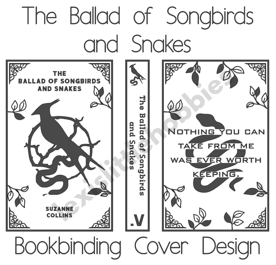 The Ballad of Songbirds and Snakes Bookbinding Cover Design | PNG Files ...