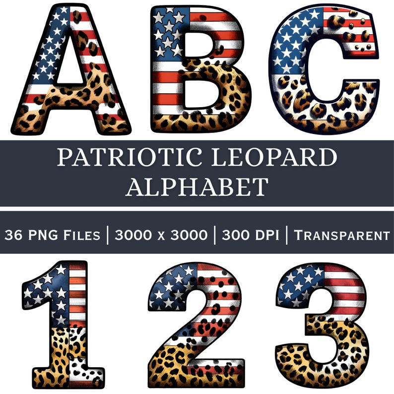 Patriotic Leopard Print Alphabet & Numbers – USA Flag PNG (digital ...