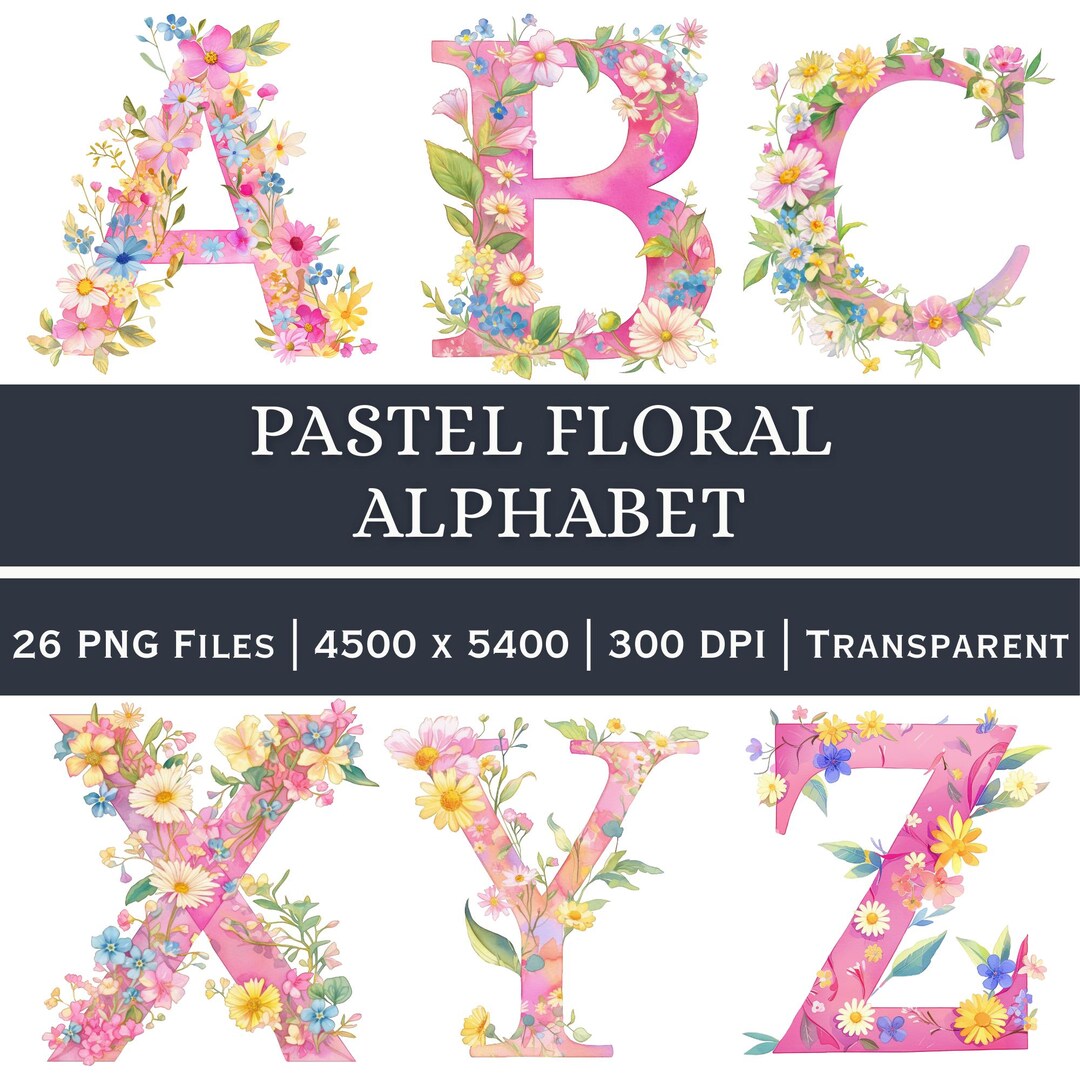 Pastel Floral Alphabet PNG A–Z | Soft Flower Letter Clipart | Spring ...