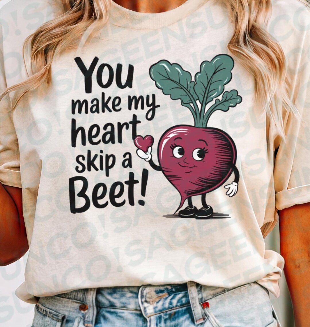 You Make My Heart Skip a Beet PNG, Cute Valentine's Day Design, Funny ...