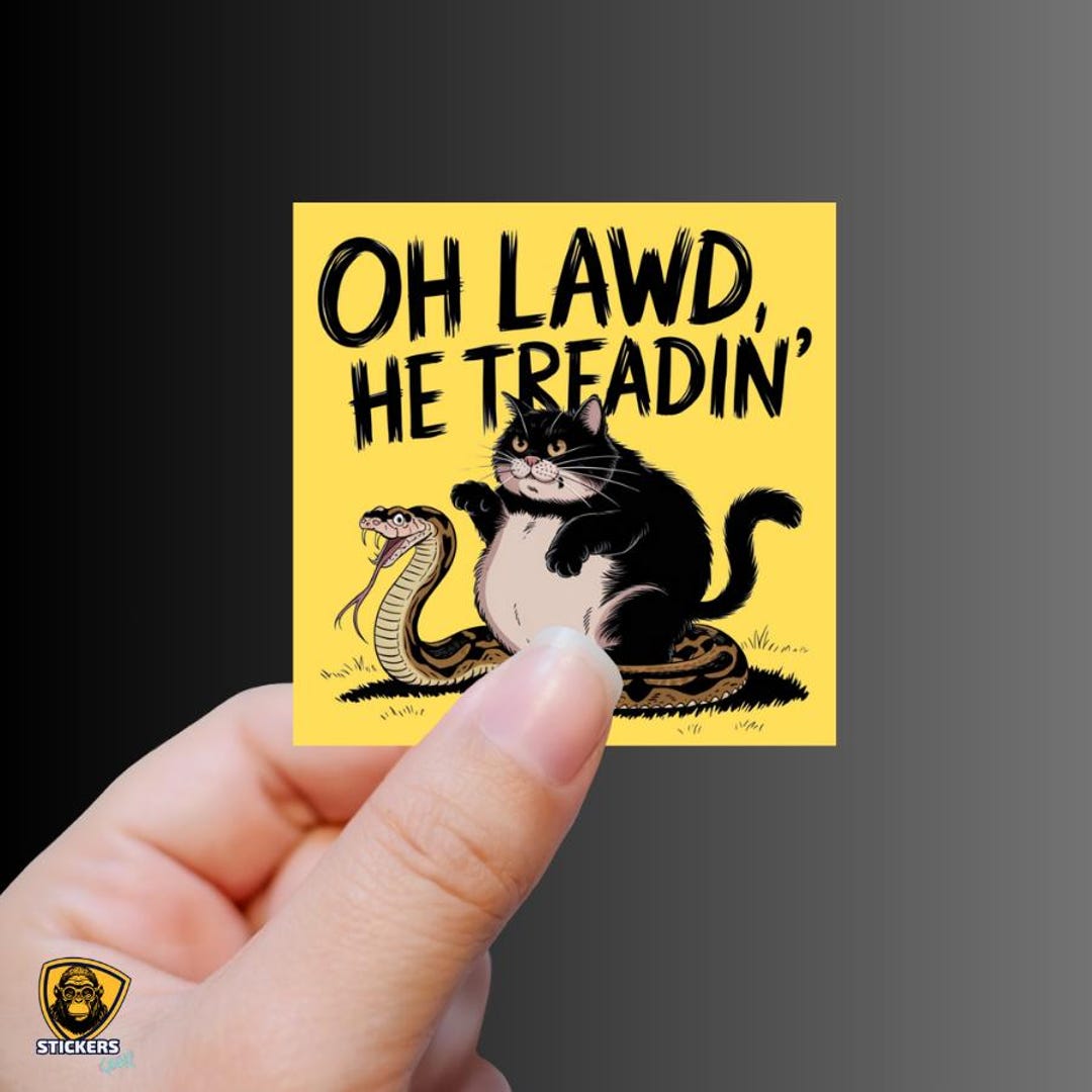 Fat Cat Sticker, Funny Sarcastic Laptop Sticker, Oh Lawd He Coming ...