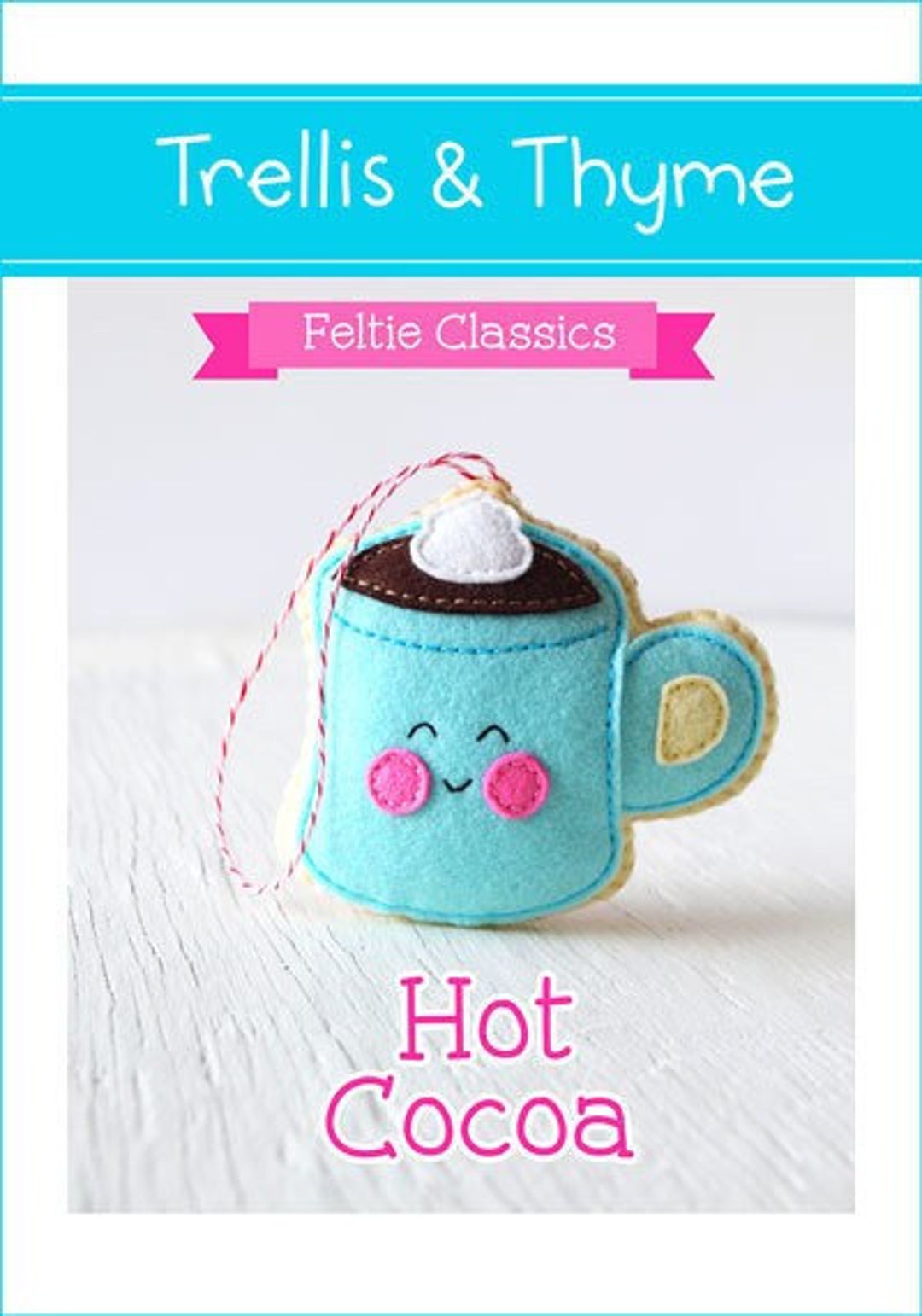 PDF Pattern - Hot Cocoa Felt Pattern, Kawaii Felt Ornament Pattern ...