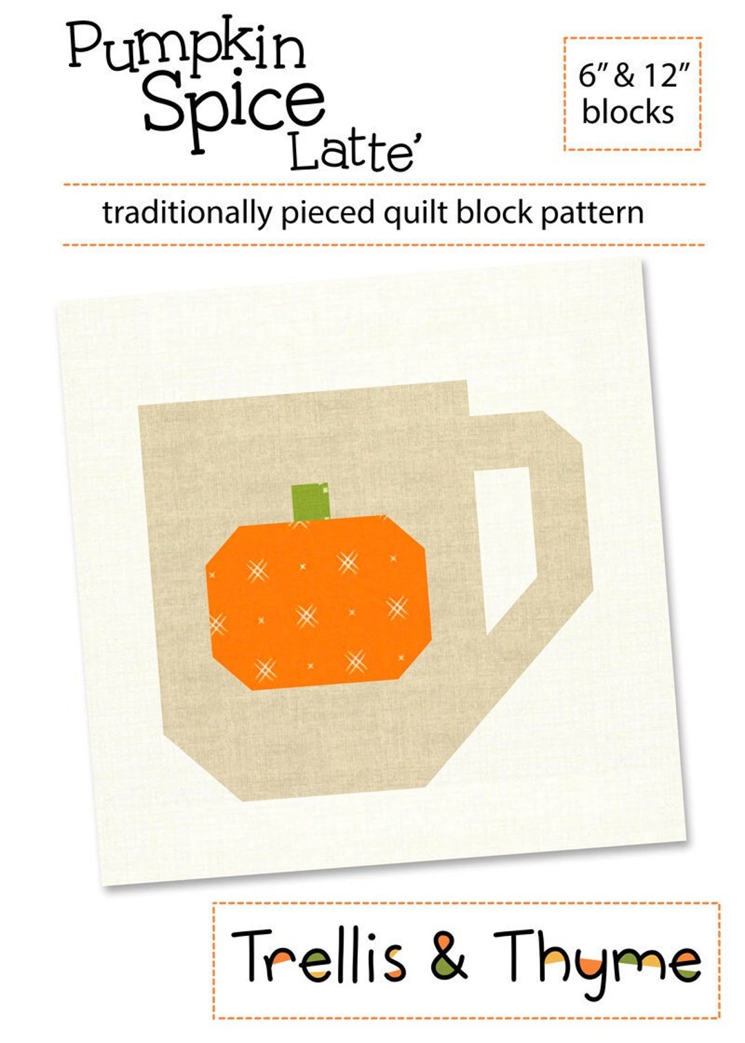 Pumpkin Spice Latte Quilt Block Pattern – PSL Coffee Mug (PDF Pattern ...