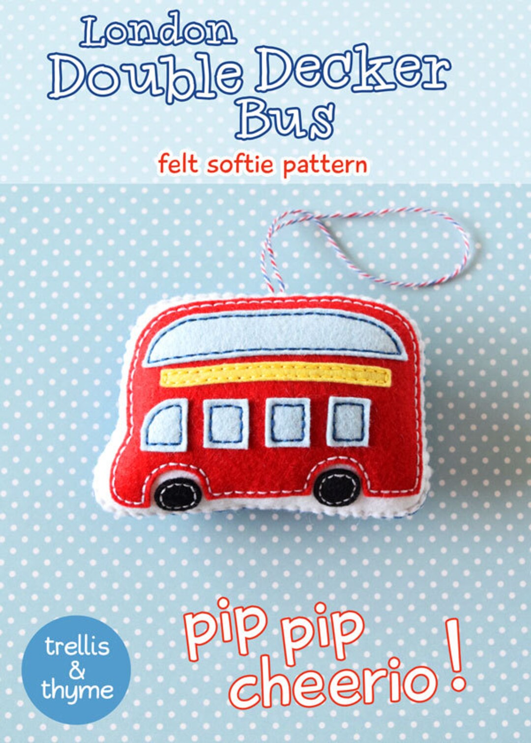 PDF Pattern - London Double Decker Bus Ornament Pattern, Felt Softie ...