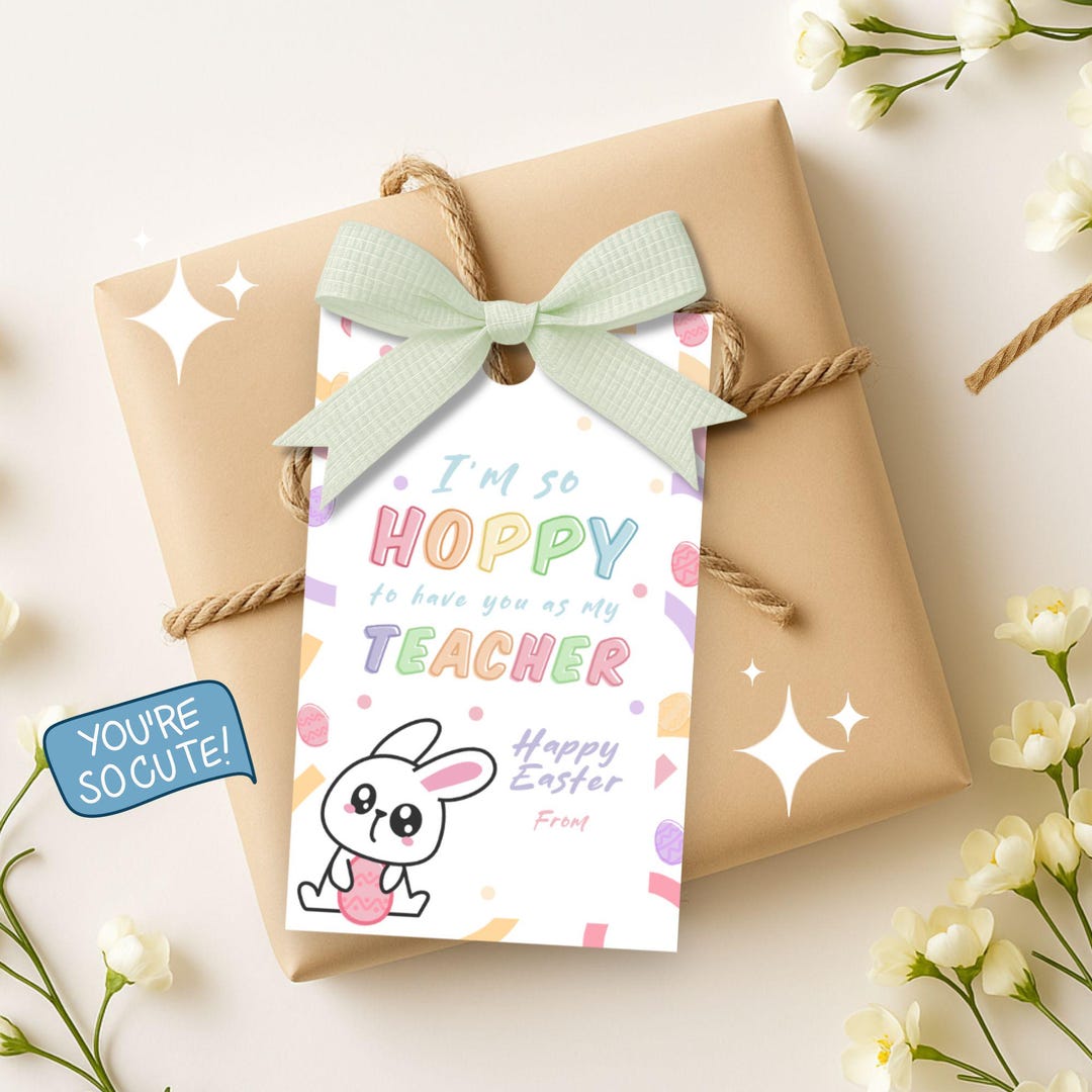 Editable Teacher Easter Gift Tag – “i’m so Hoppy” Bunny Printable Tag ...