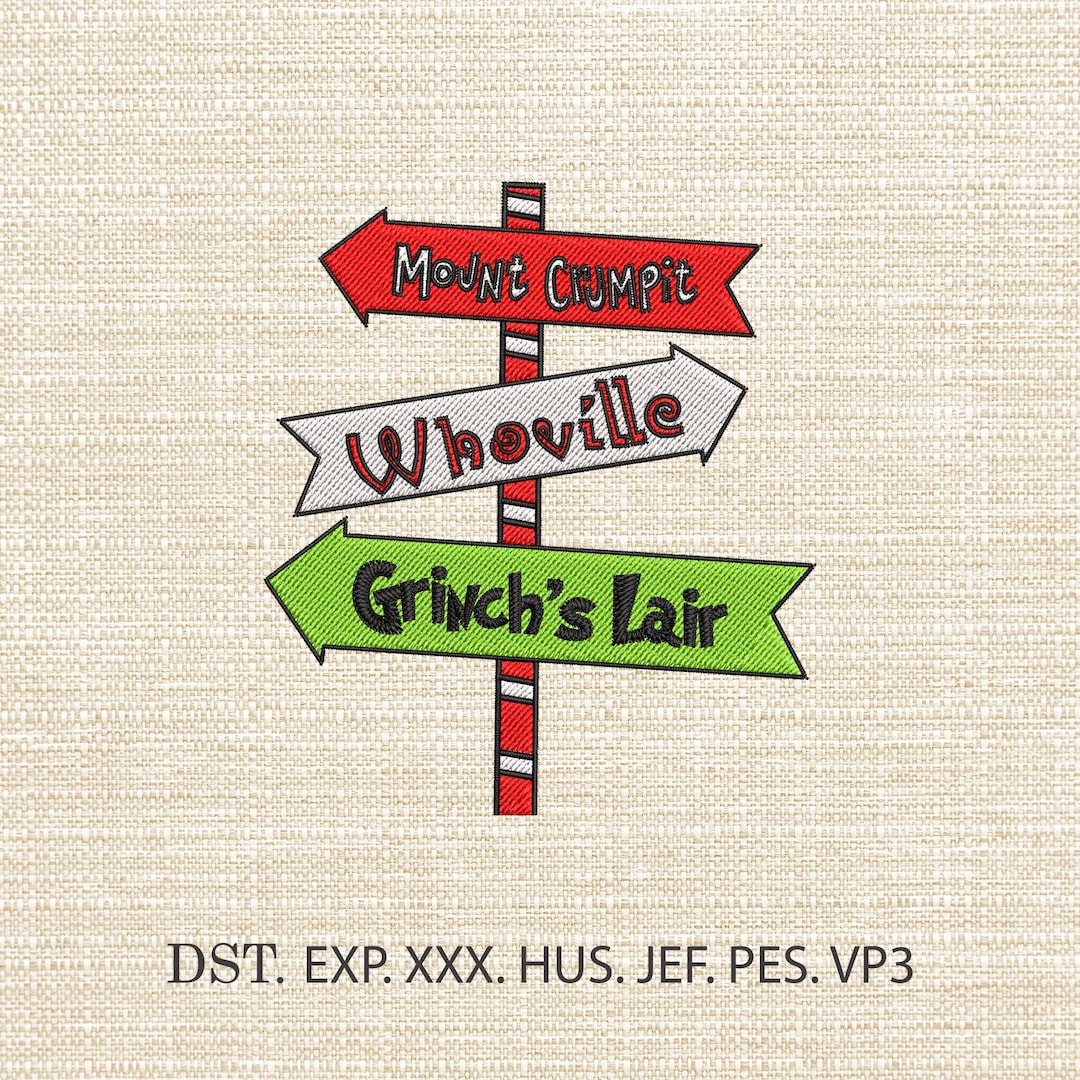 Grinch Signs Embroidery, Grinch Direction Signs Embroidery, Whoville ...