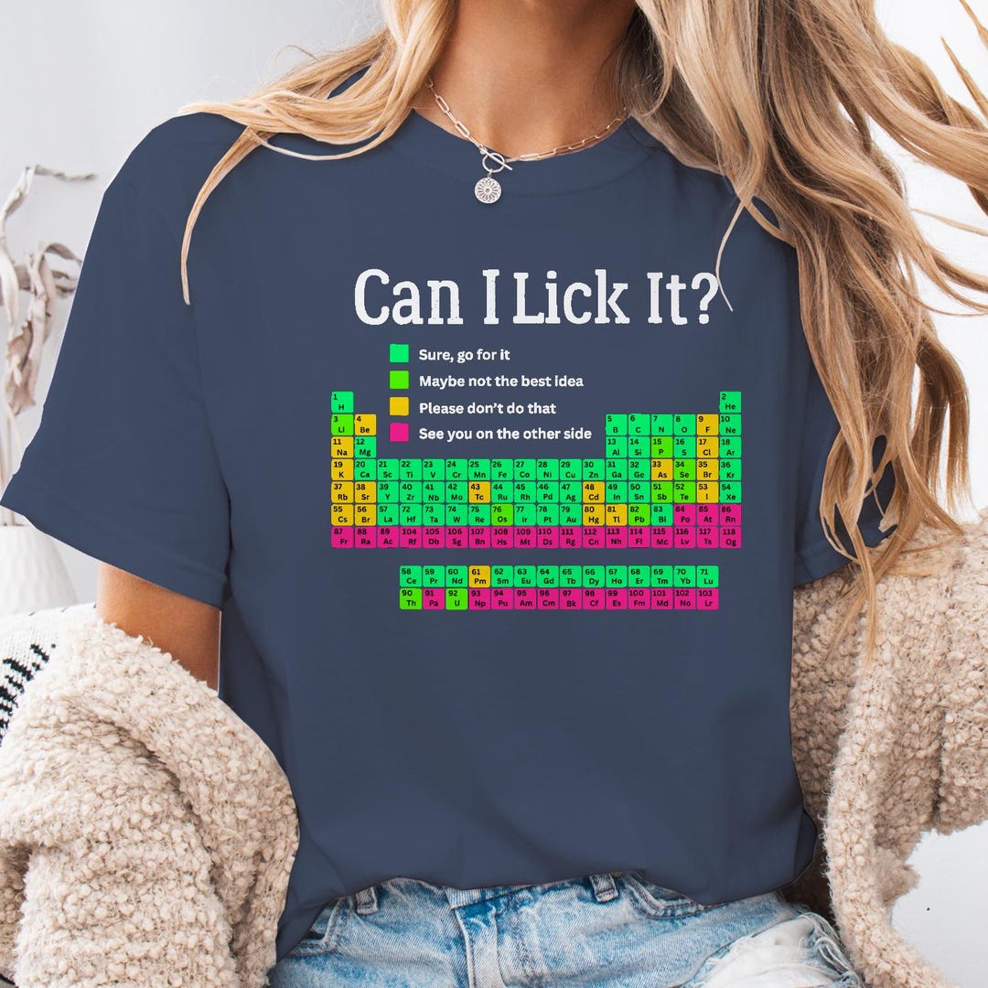 Funny Periodic Table Shirt Can I Lick It Science Humor Tee Chemistry ...