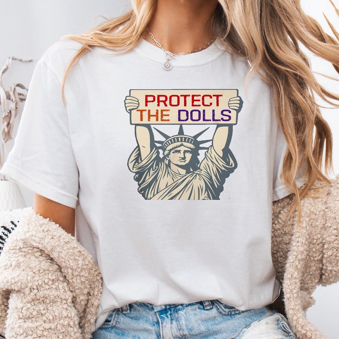 Protect the Dolls Shirt, Comfort Colors Feminist Liberty Tee ...