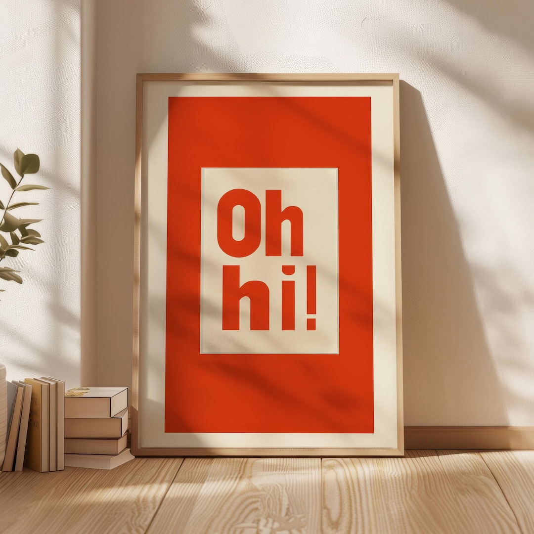 Oh HI ! Poster, Oh HI ! Wall Art, Digital Download, Digital Art Prints ...