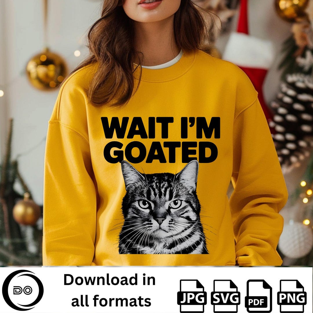 Wait I'm Goated Funny Sarcatic Cat Meme Retro Vintage Humor - Etsy