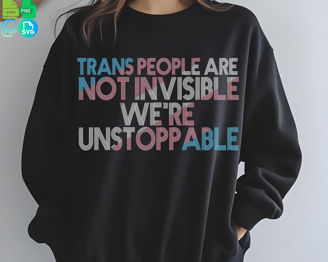 Unstoppable Trans Png, Trans Pride Svg, Bold LGBTQ Art, Trans Rights ...