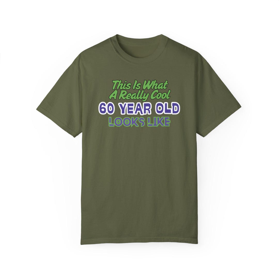 This is What a Really Cool 60 Year Old Looks Like T-shirt - Funny 60th ...