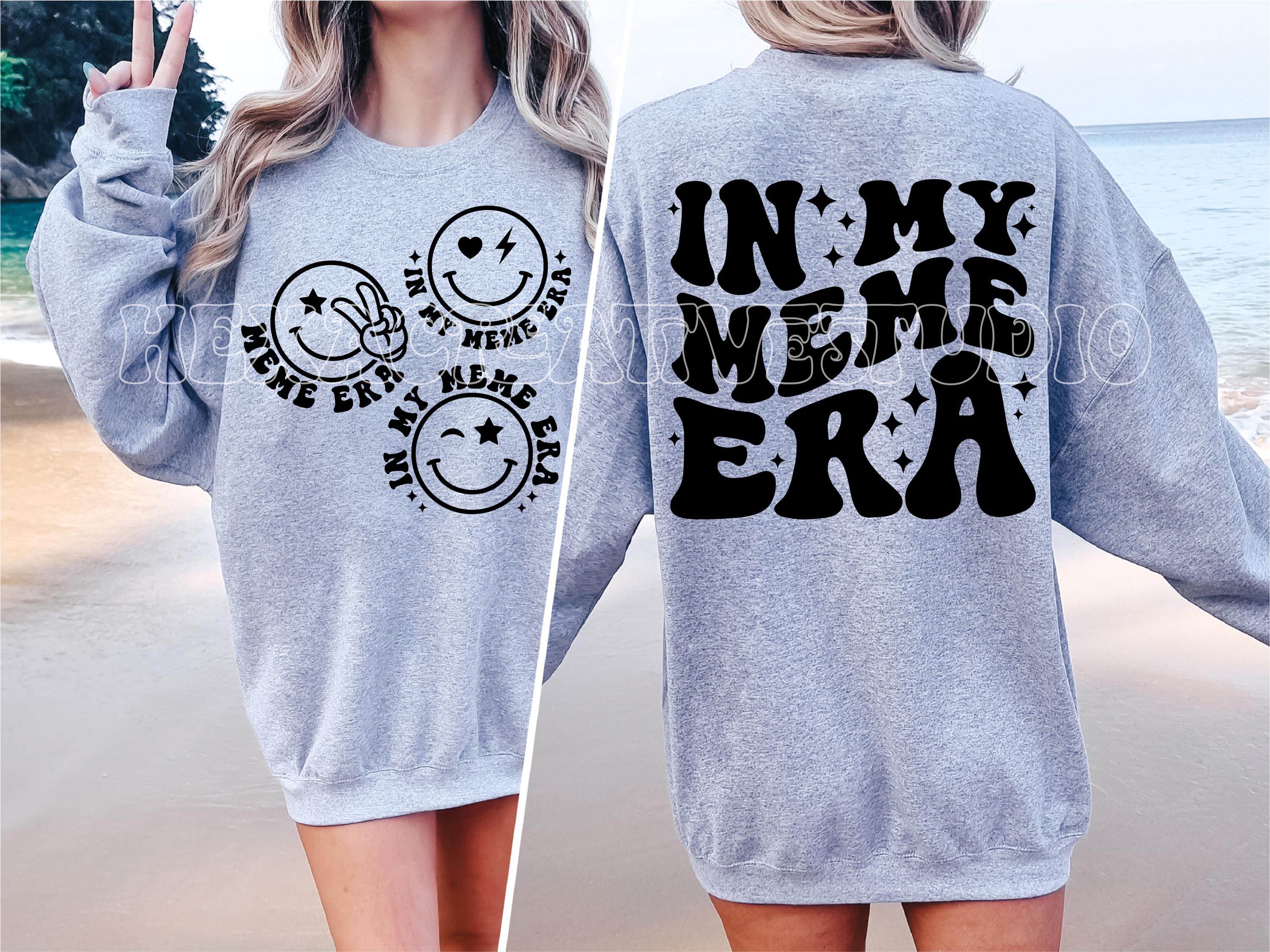 In My Meme Era PNG SVG, Meme Era Svg, Meme Png, Meme Svg, Meme Era ...