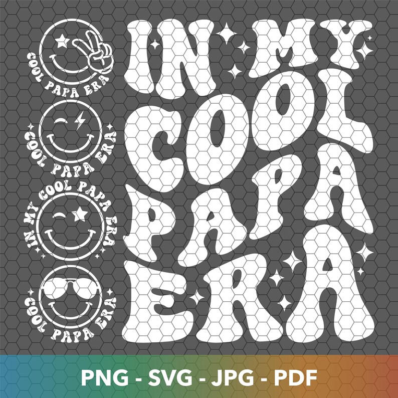 In My Cool Papa Era SVG PNG, Cool Papa Era Png, Cool Papa Era Svg, Cool ...