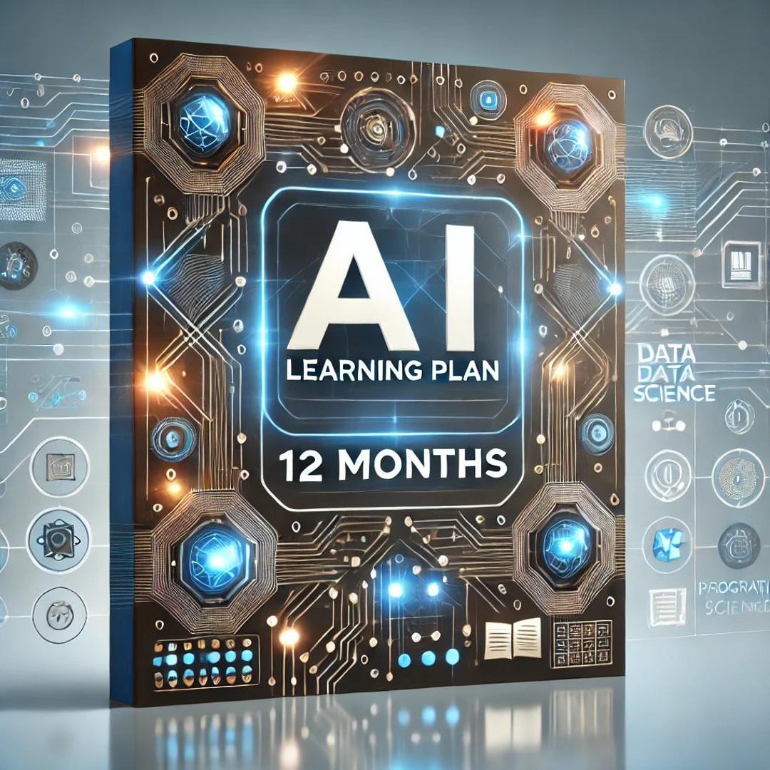 12 Aylık Yapay Zeka Öğrenme Planı: Python Ve Veri Bilimi Rehberi ...