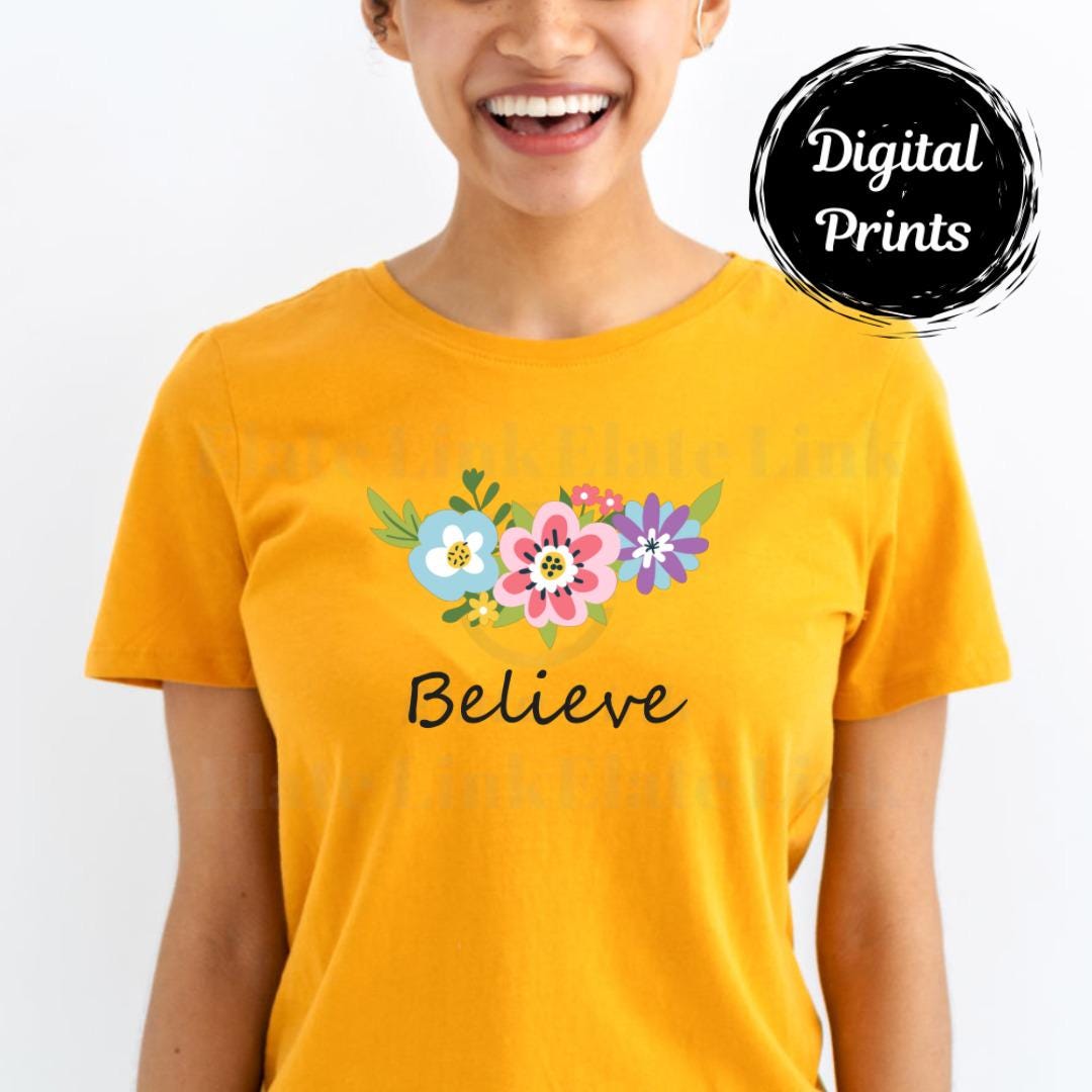 Believe Floral Spring Design: Inspirational PNG (digital Download) - Etsy