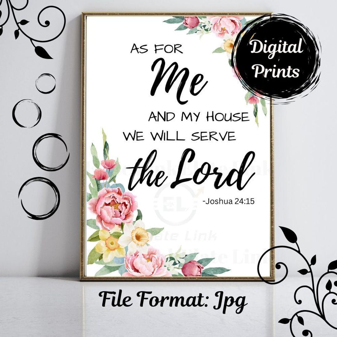 As for Me and My House, JPG, Bible Verse, Inspirational Wall Art, Serve ...