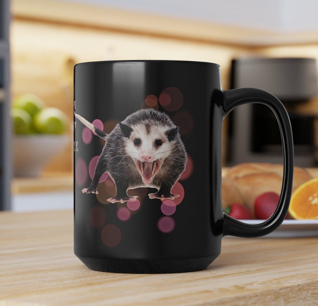 Go Ahead Touch My Coffee Mug, 1, Large Coffee Mug, Opossum Mug, Scary ...