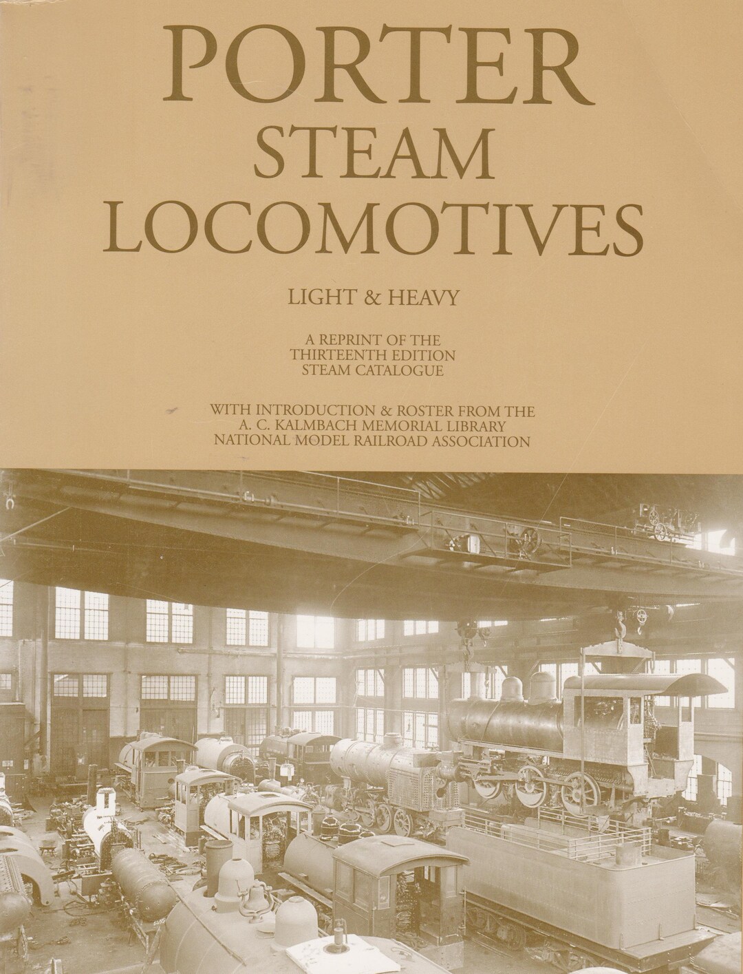PORTER STEAM LOCOMOTIVES, Light & Heavy, Steam Engine Catalog Reprint ...