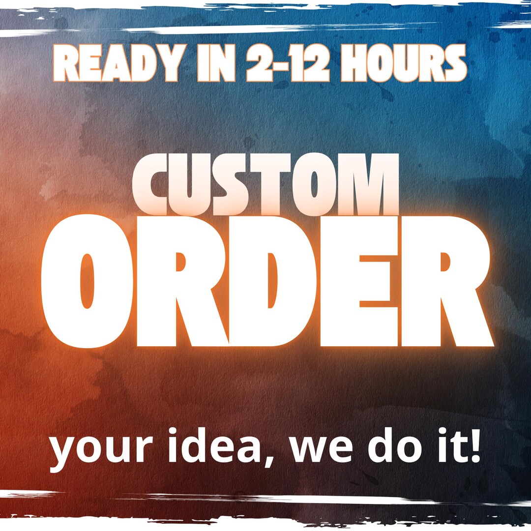 Custom Order Design, Personalized Craft, Custom Gift, Made Just for You ...