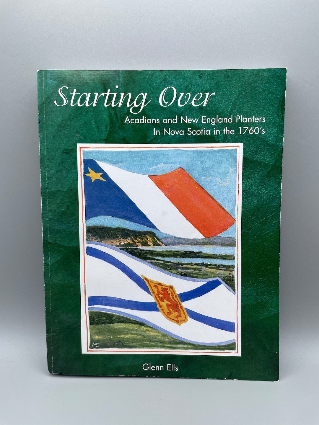Starting Over Acadians and New England Planters in Nova Scotia in the ...