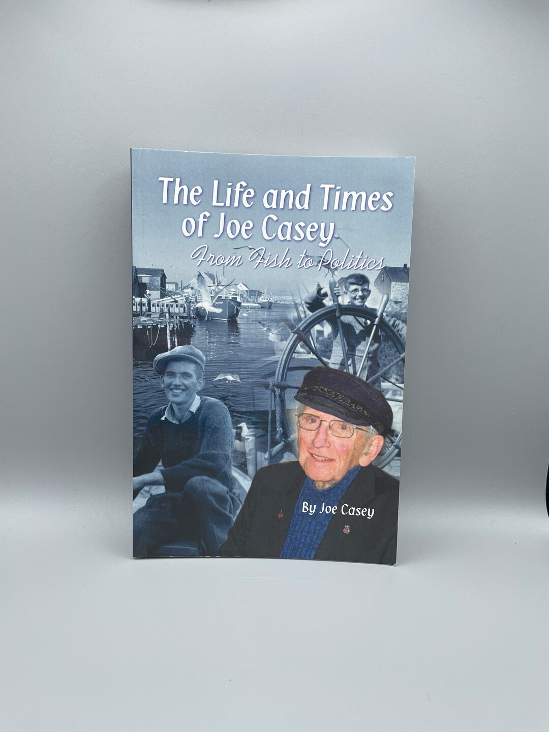 The Life and Times of Joe Casey From Fish to Politics Annapolis County ...