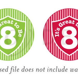 Its Great to Be 8 (shield & Stripe Design) - 1 Inch Graphic Rounds in ...