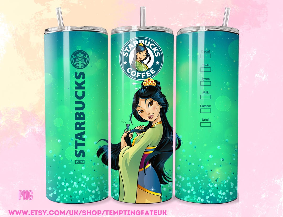 Princess MULAN Starbucks Coffee 20 Oz Skinny Tumbler Sublimation Design ...