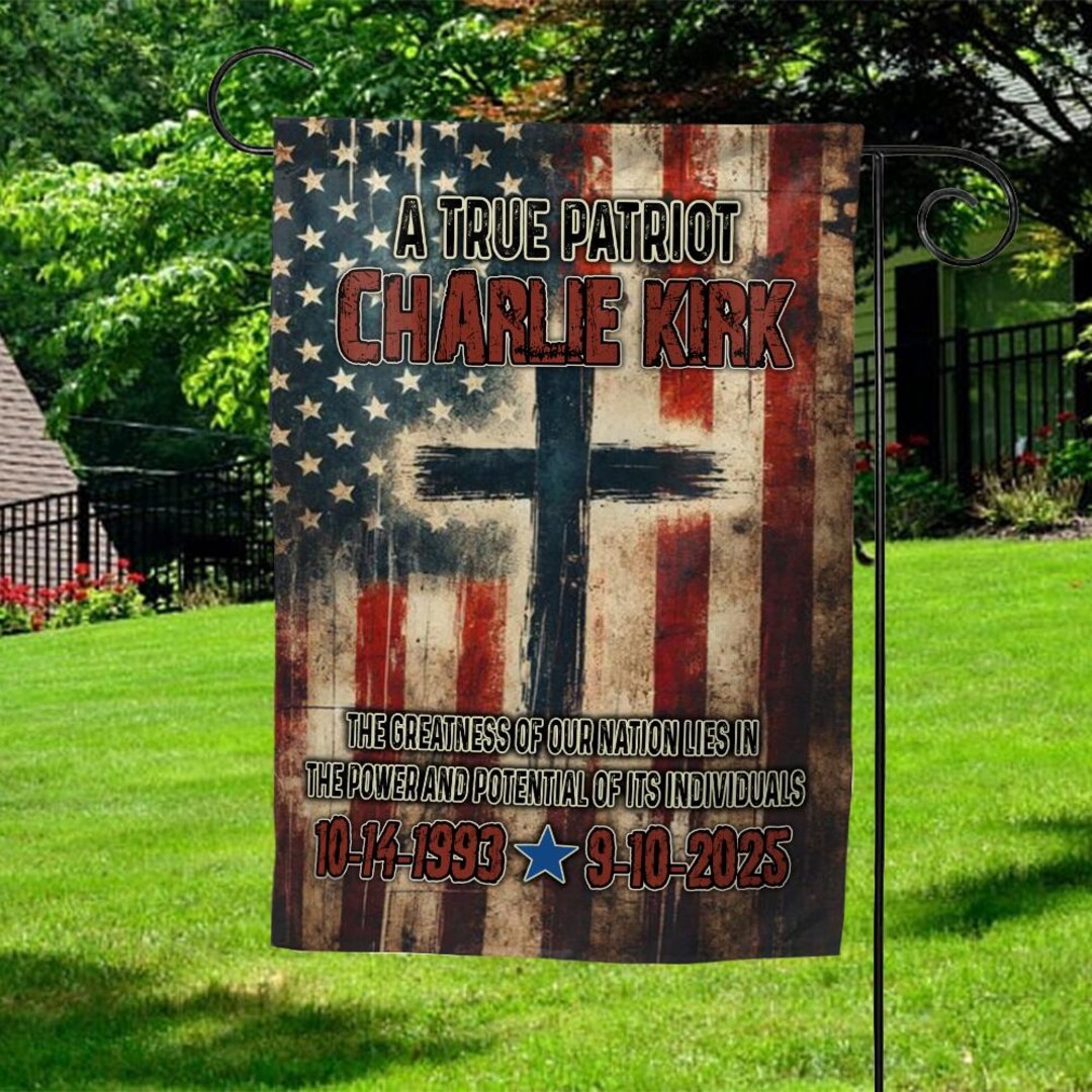 A True Patriot Charlie Kirk Garden Flag, Rest in Peace Charlie Flag ...