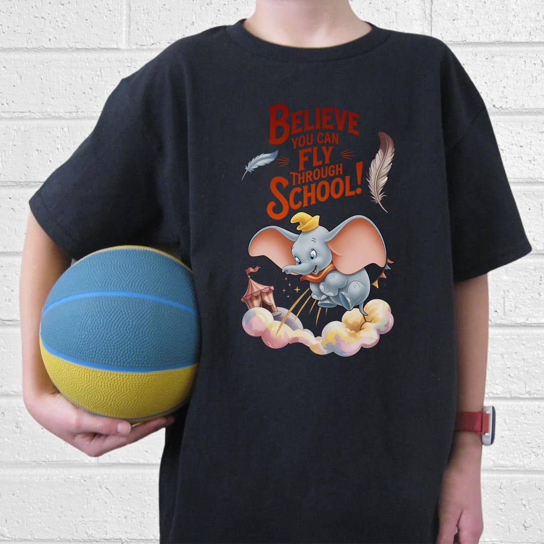 Dumbo Back to School Shirt/disney Dumbo First Day School Tee/stay Fly ...