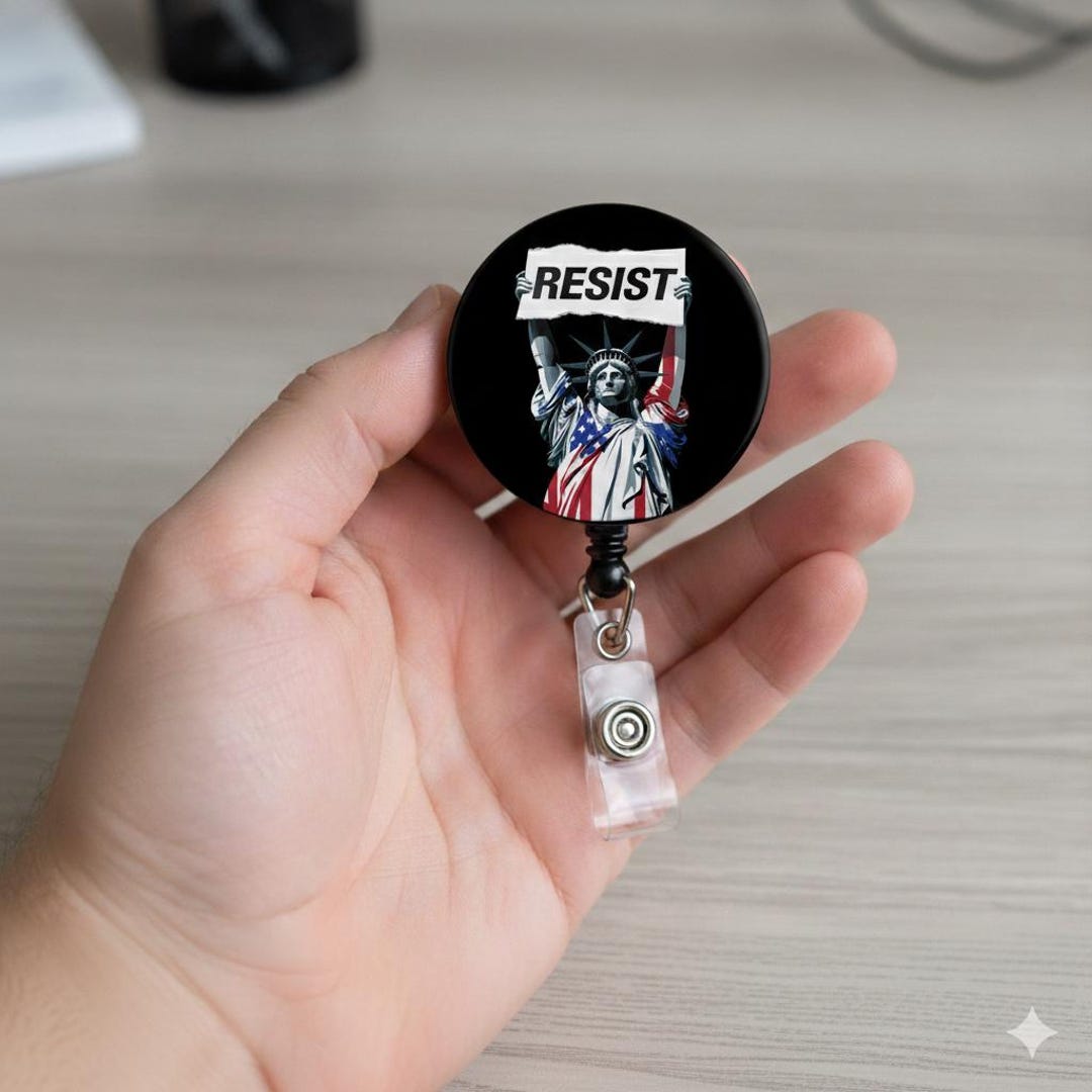 Resist Badge Reel, Statue of Liberty ID Clip, Political Protest Work ...