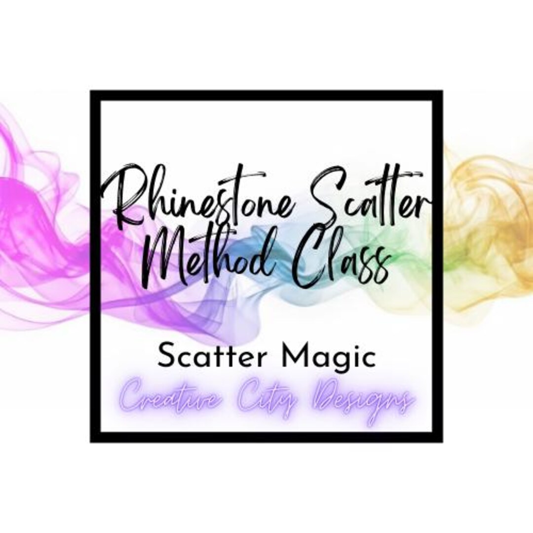 Scatter Method Rhinestoning Beginners Class scatter Magic - Etsy