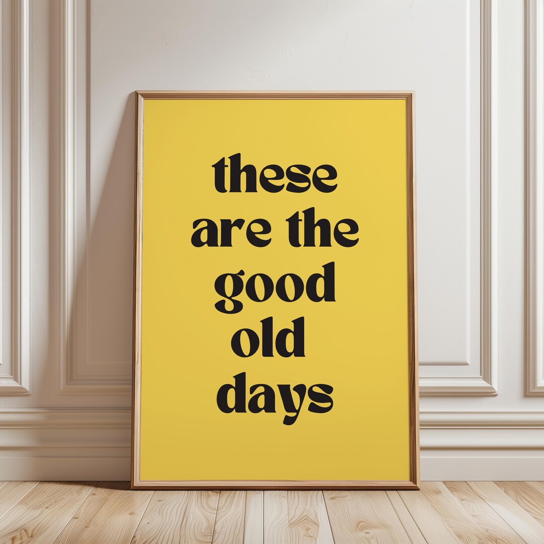 Good Old Days Typography | Retro These Are the Good Old Days ...
