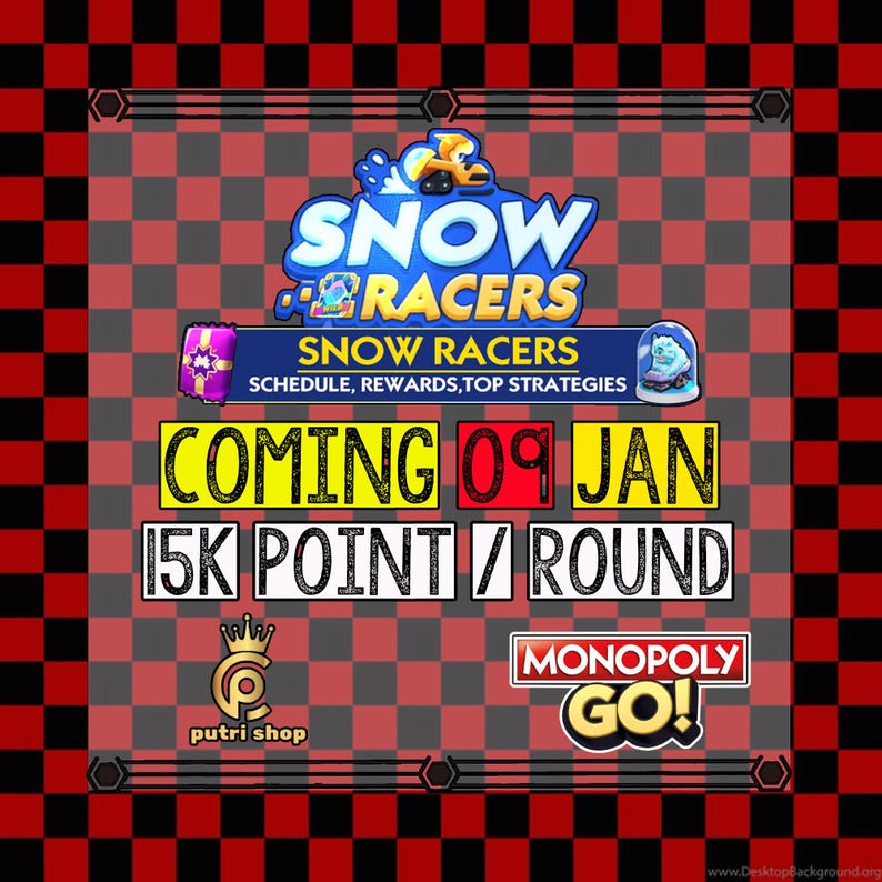 Monopoly_go SNOW RACERS Tycoon Racers Event Jan 9, 2025 15k/round ...