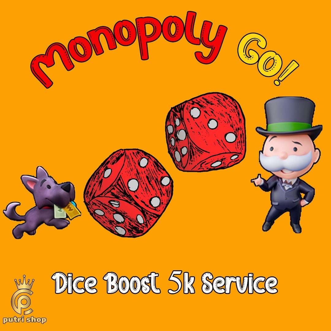 Monopoly_go Dice BOOSTING 5K DICE SERVICE Super Fast read Description ...