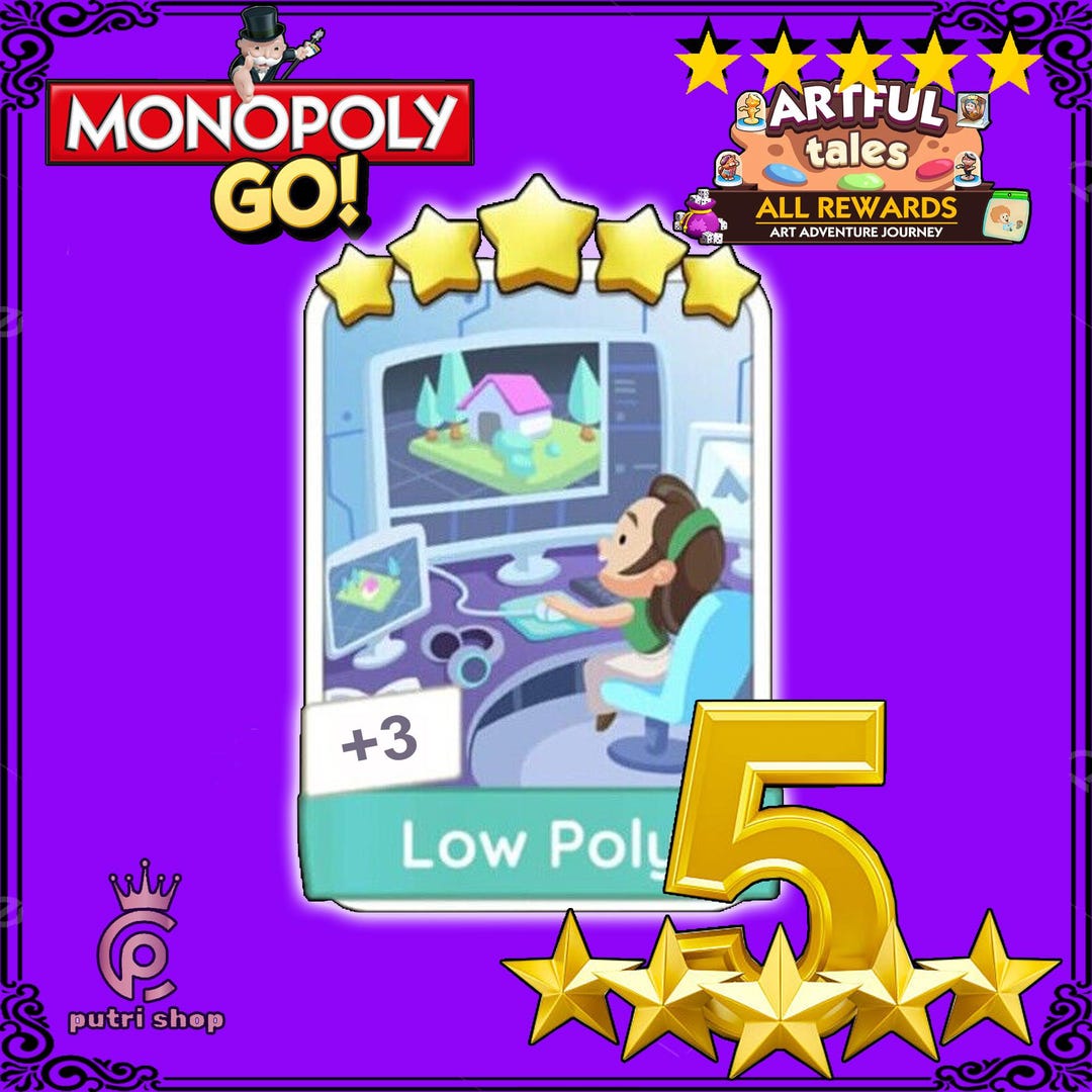 Monopoly_go Low Poly Sticker 5 Star ARTFUL TALES ALBUM Page 17 Fast ...