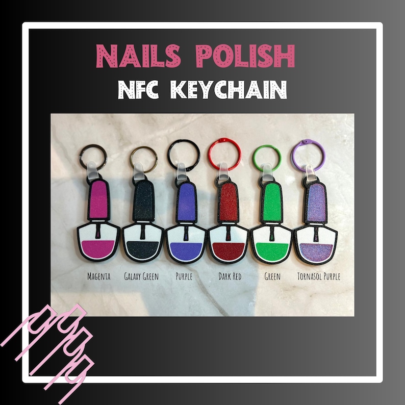 3D Printed Nail Polish NFC Keychain - Custom Tag for Nail Artists ...