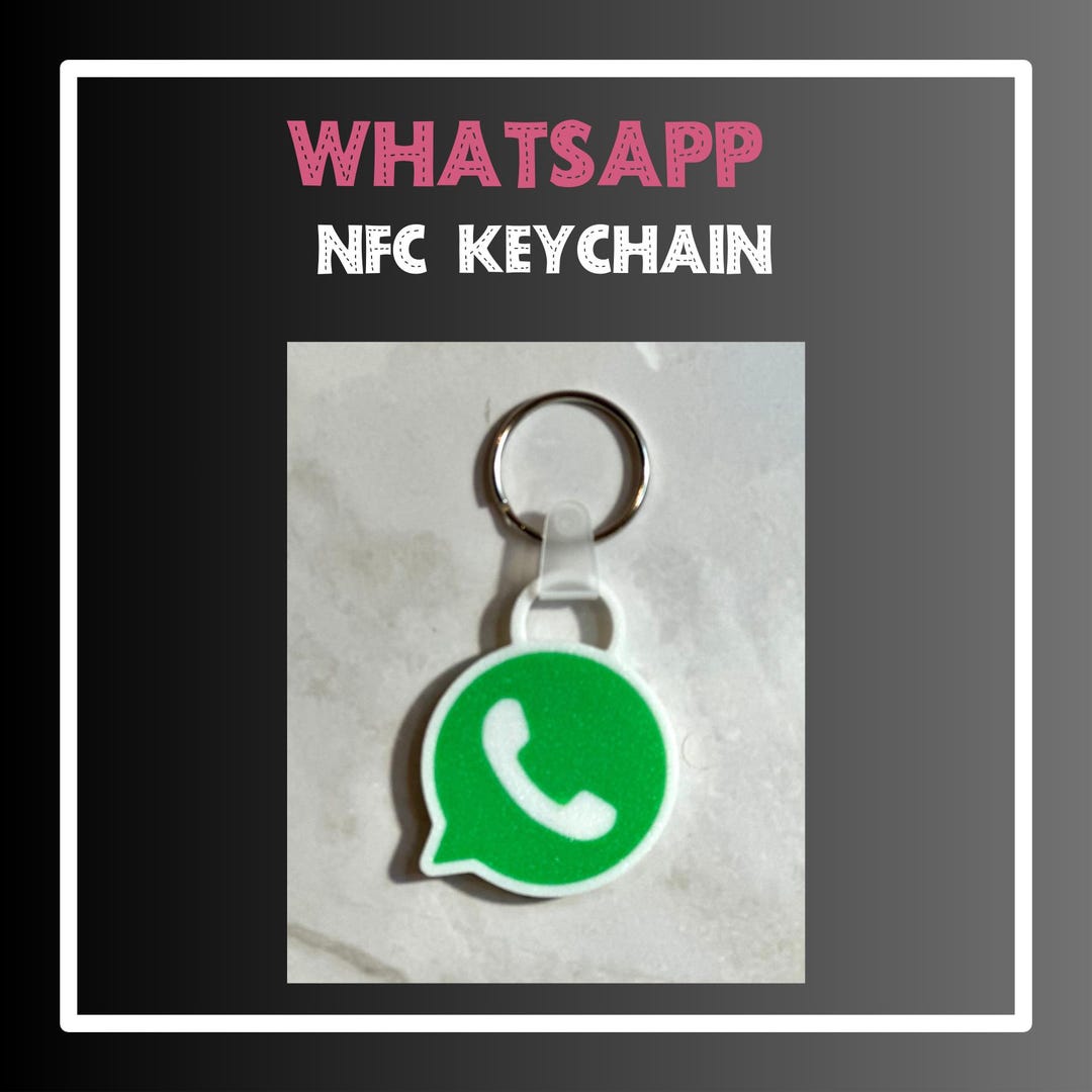 Custom NFC Keychain for Instant Messaging | 3d-printed Whatsapp ...
