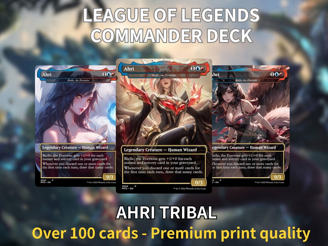 League of Legends Commander Deck Ahri as Rielle, the Everwise Unleash ...