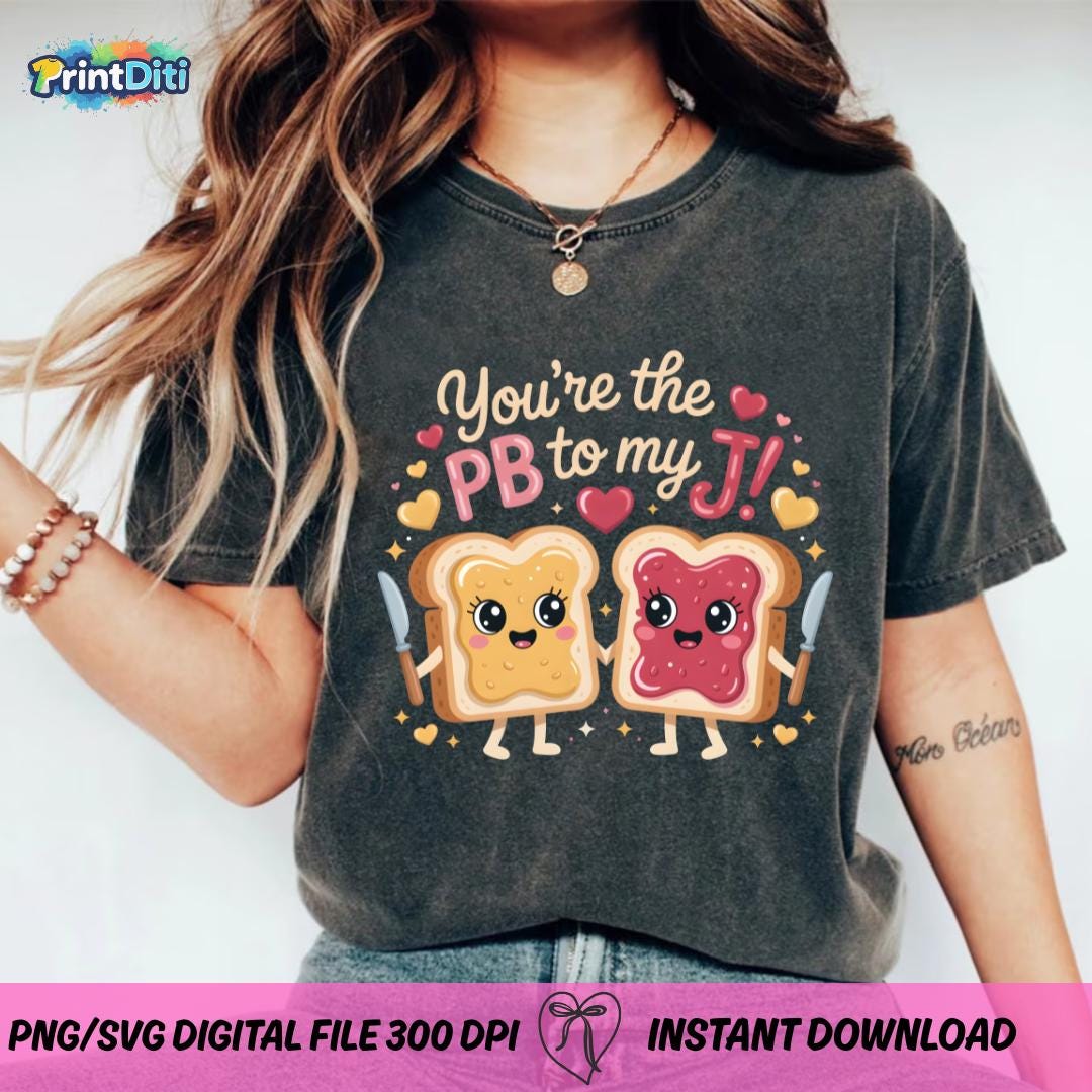You’re the PB to My J Kawaii Couple PNG SVG – Cute Valentine Food Pun T ...