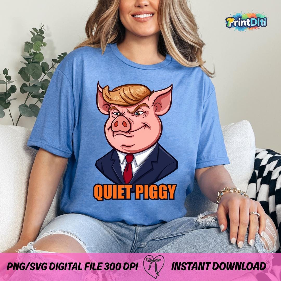 Quiet Piggy Political Cartoon – Anti-trump Satire Pig Art – Funny ...