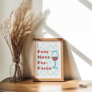 Pour More Por-favor | Printable Wall Art | Funny Wine Quote Digital ...