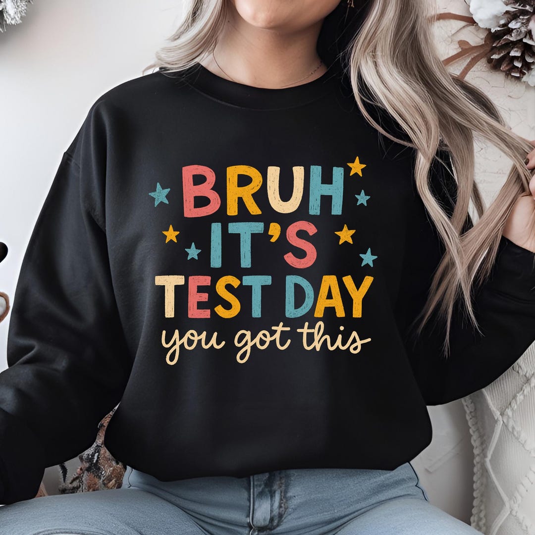 Bruh Its Test Day PNG | Motivational School Digital Download | Funny ...