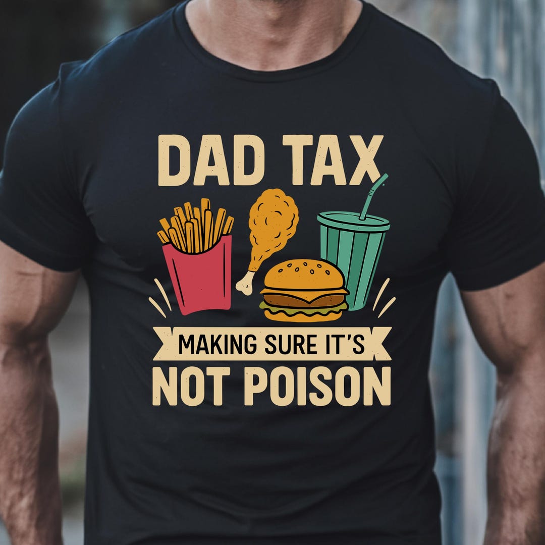 Funny Dad Tax PNG | Father’s Day Digital Download | Fast Food Humor SVG ...