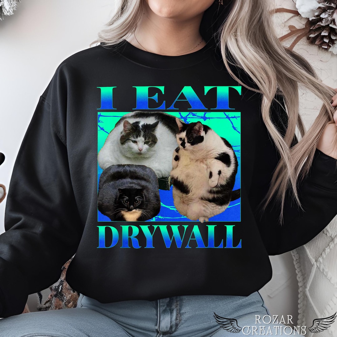 I Eat Drywall PNG, Funny Cat Meme PNG, Fat Cat Sublimation, Humor ...