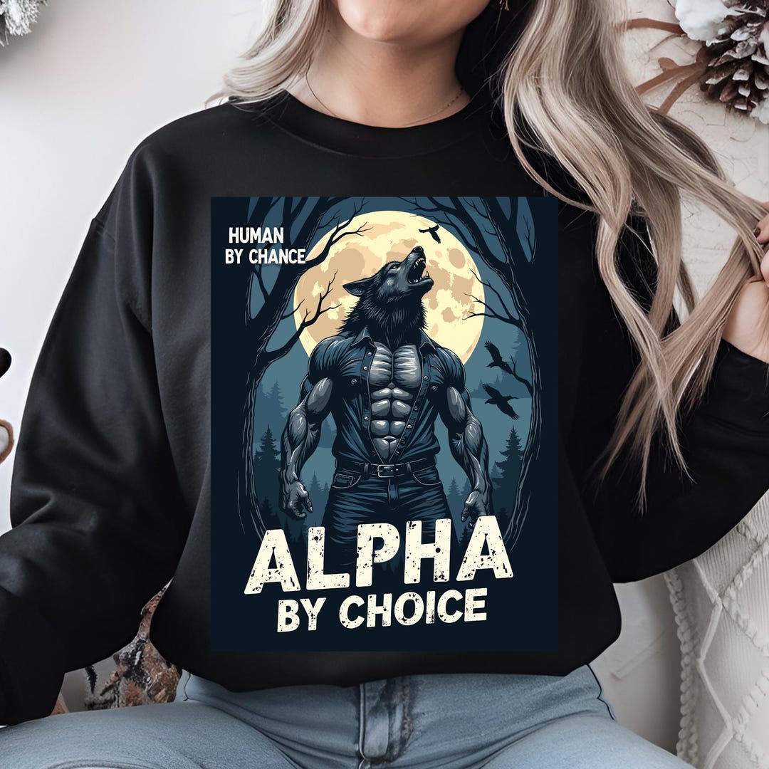 Human by Chance Alpha by Choice | Digital PNG Design for Print - Etsy