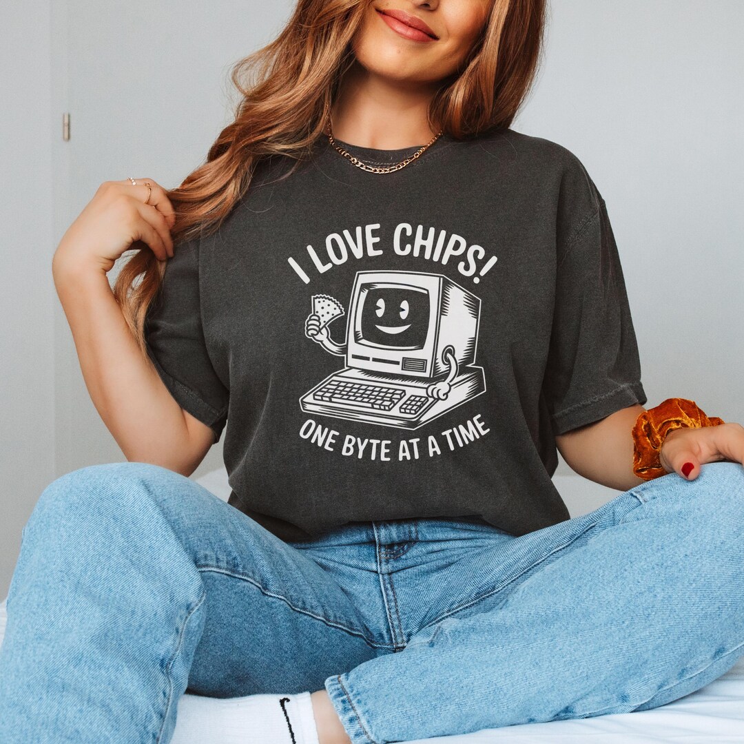 Funny I Love Chips One Byte at a Time Shirt for Gamers and Nerds ...