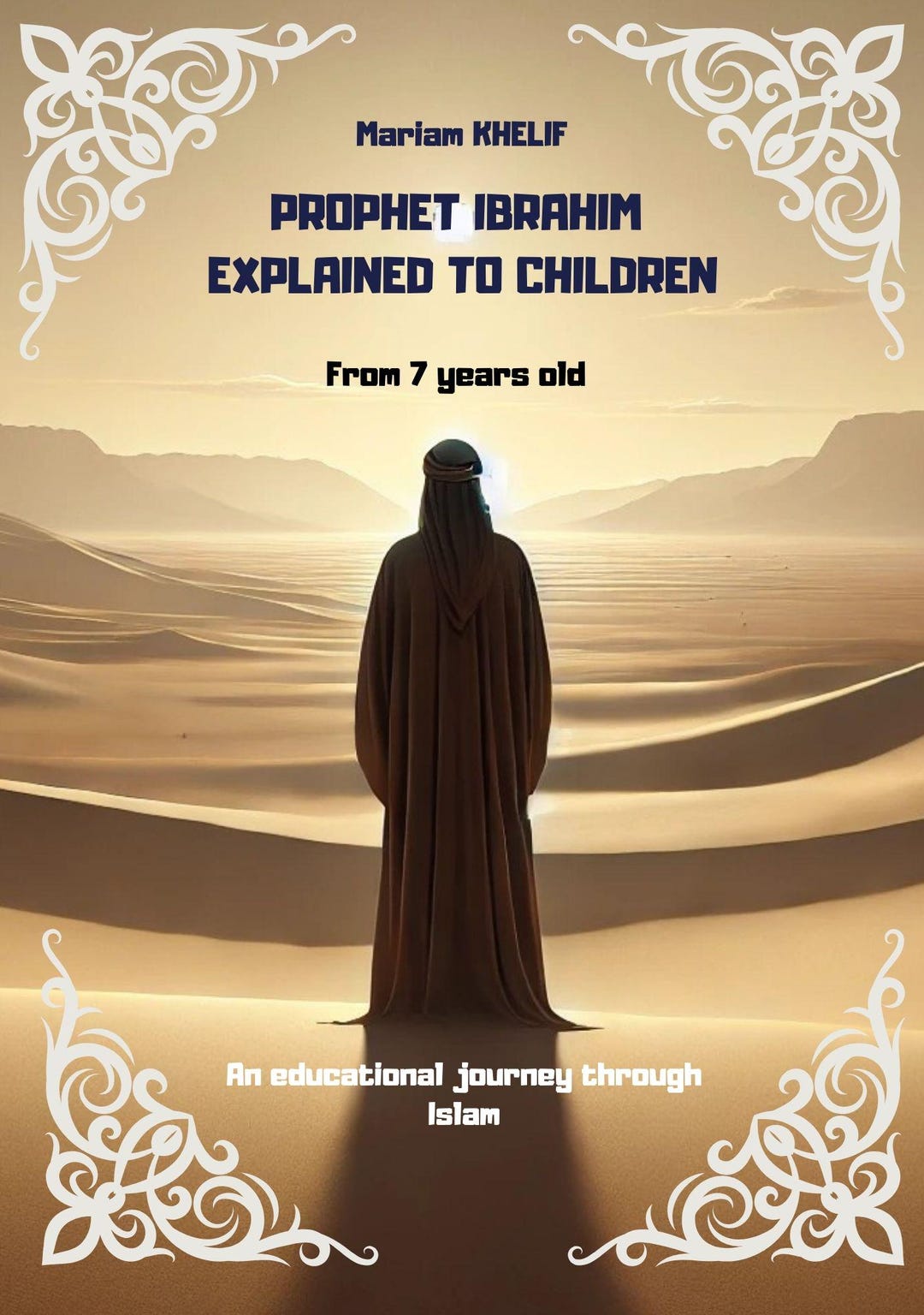 The Prophet Ibrahim Explained to Children: an Educational Journey ...